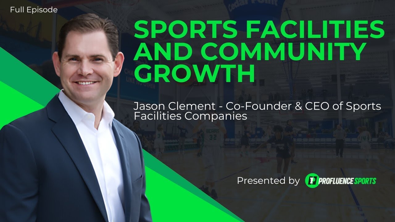 Jason Clement - Co-Founder of Sports Facilities Companies | Sports Facilities and Community ...