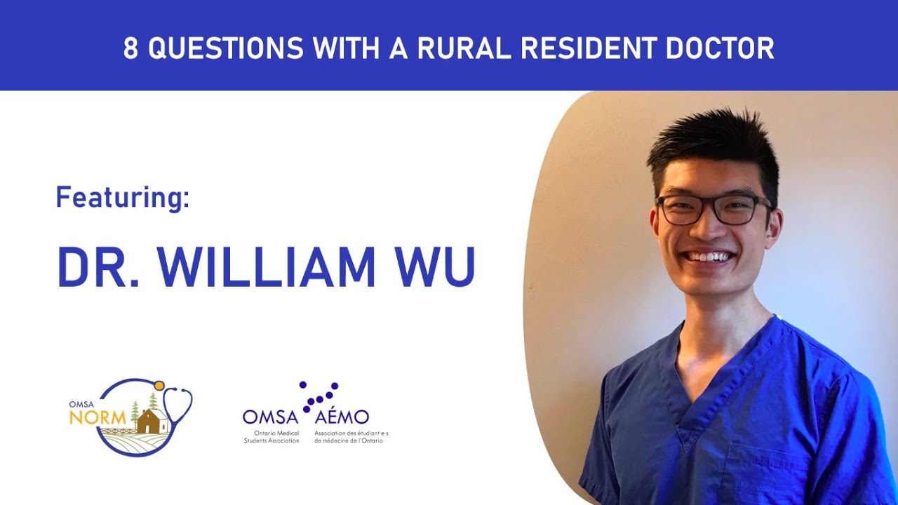 Rural Resident Spotlight #6 - Dr. William Wu | Queen's Family Medicine ...