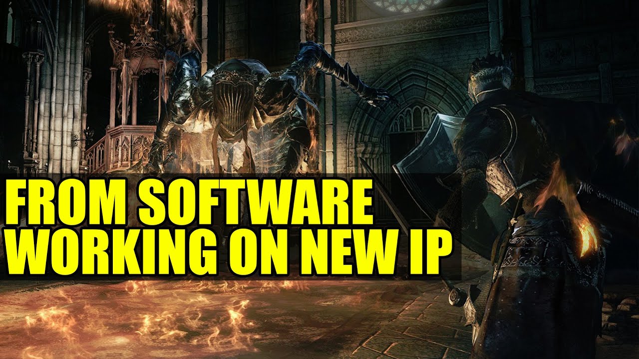 From Software Working On New IP & Dark Souls 3 DLC Release Windows ...