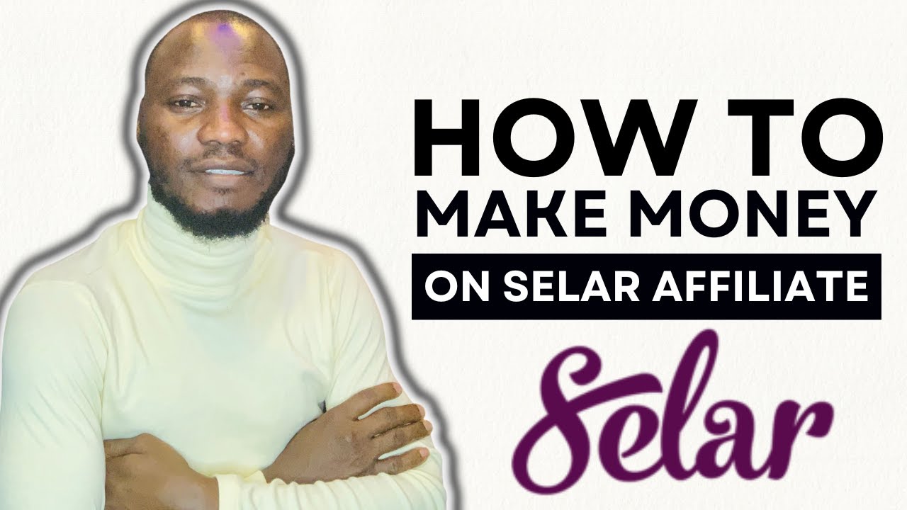 How to Make Money with Selar Affiliate Network for Beginner (how to join selar affiliate ...