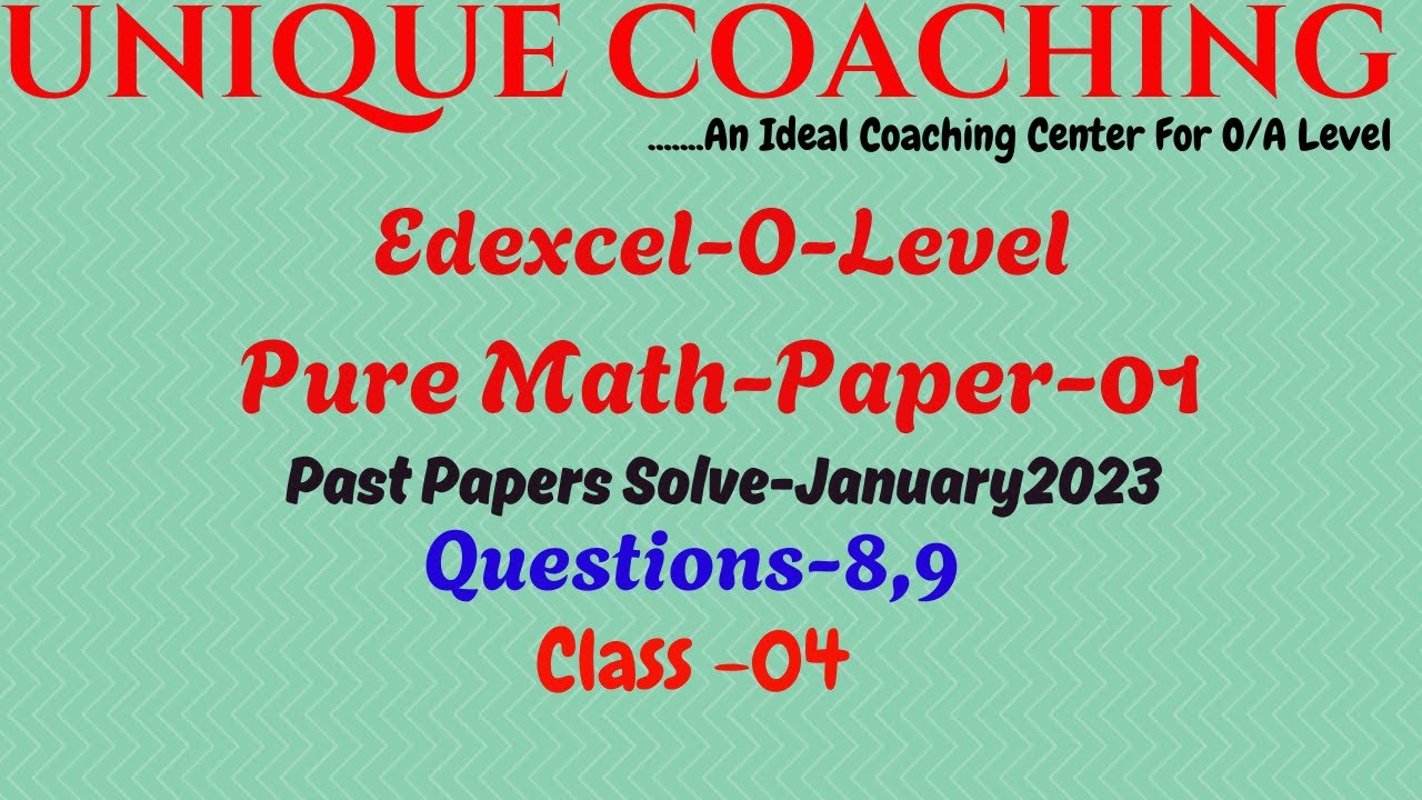 Edexcel-O Level-Pure Math-Paper-01-Past Paper Solve-January2023 ...