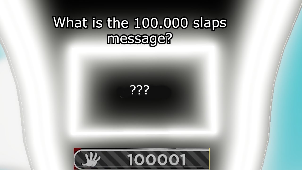 What is the 100 000 slaps message? (roblox slap battles) - YouTube