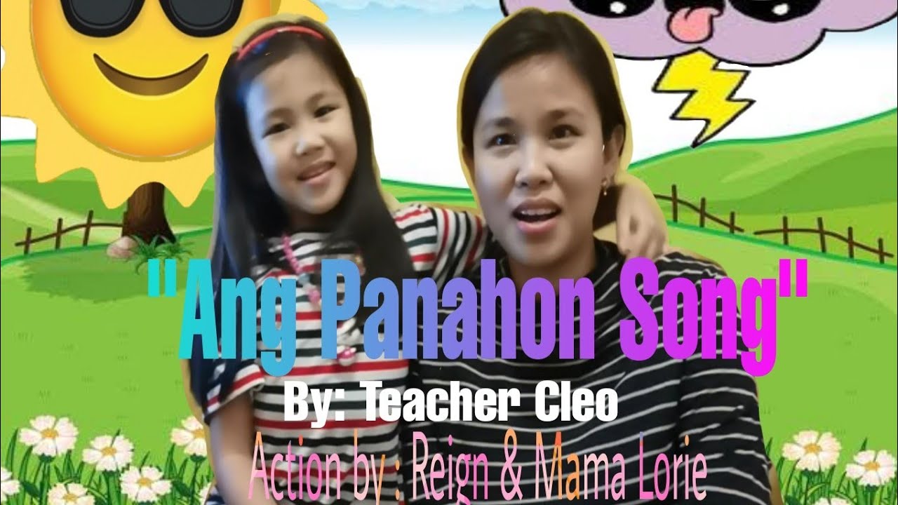 Ang Panahon Song l By Teacher Cleo l Action By Reign & Mama Lorie - YouTube