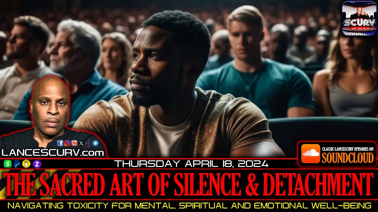 THE SACRED ART OF SILENCE AND DETACHMENT | LANCESCURV - YouTube