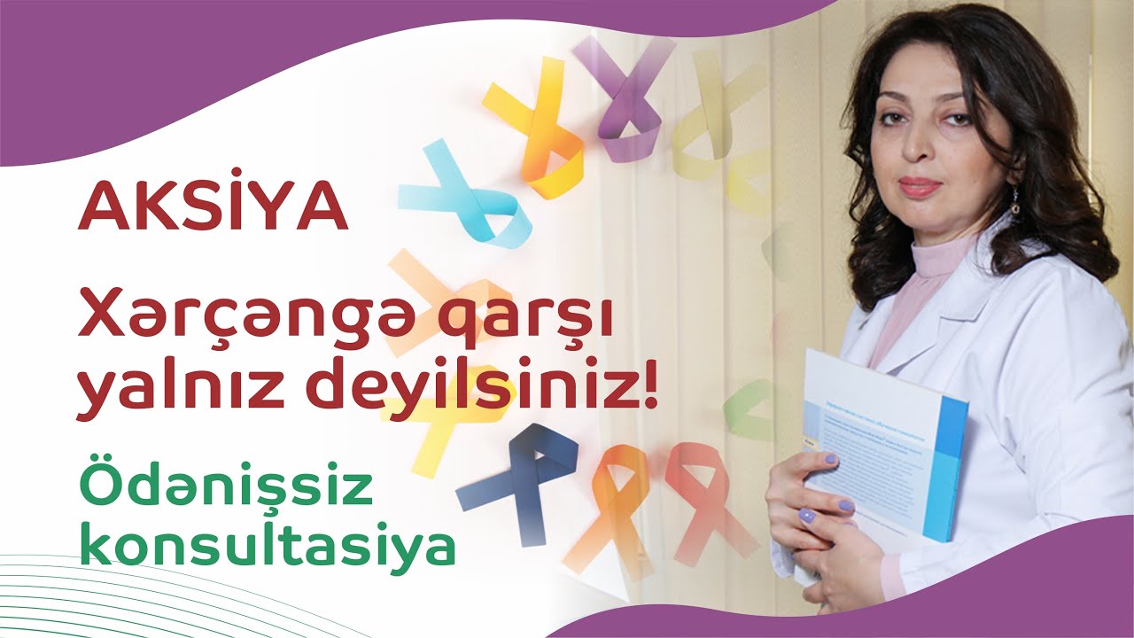 AKSİYA | Xərçəngə qarşı yalnız deyilsiniz! Ödənişsiz konsultasiya - YouTube