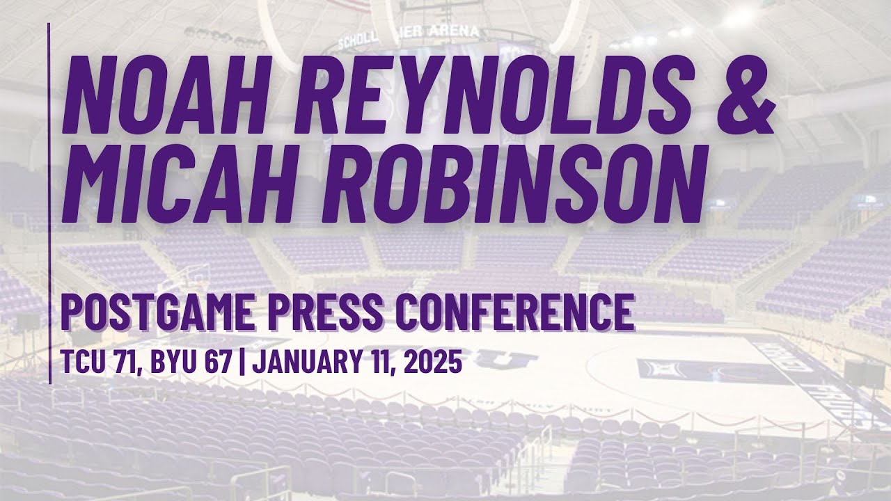 TCU 71, BYU 67 | Noah Reynolds, Micah Robinson Postgame Presser - YouTube