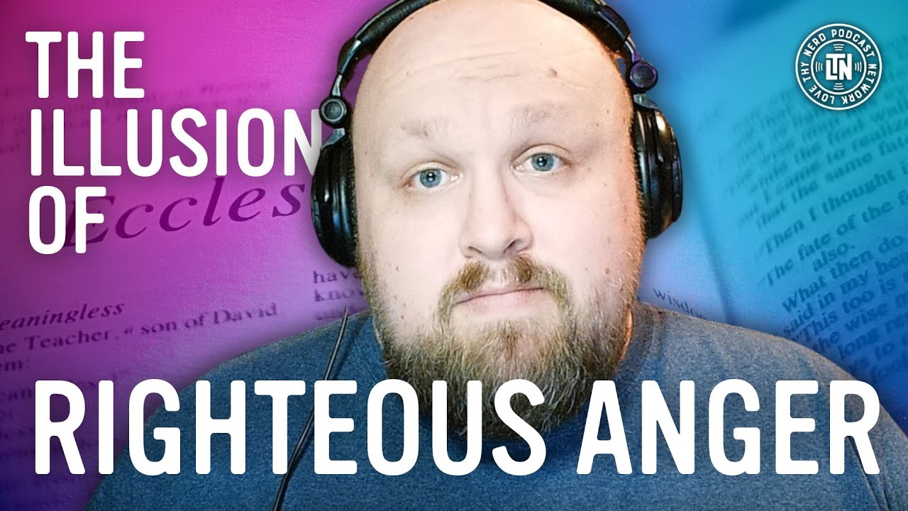 The Illusion of Righteous Anger (w/ Radio Matt) | Bible Thump #136 ...