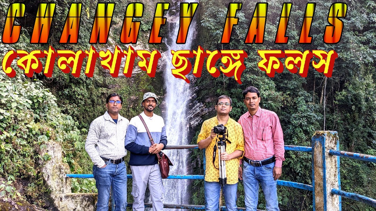 Changey Waterfall || Kolakham || Kalimpong || Lava || Neora Valley ...