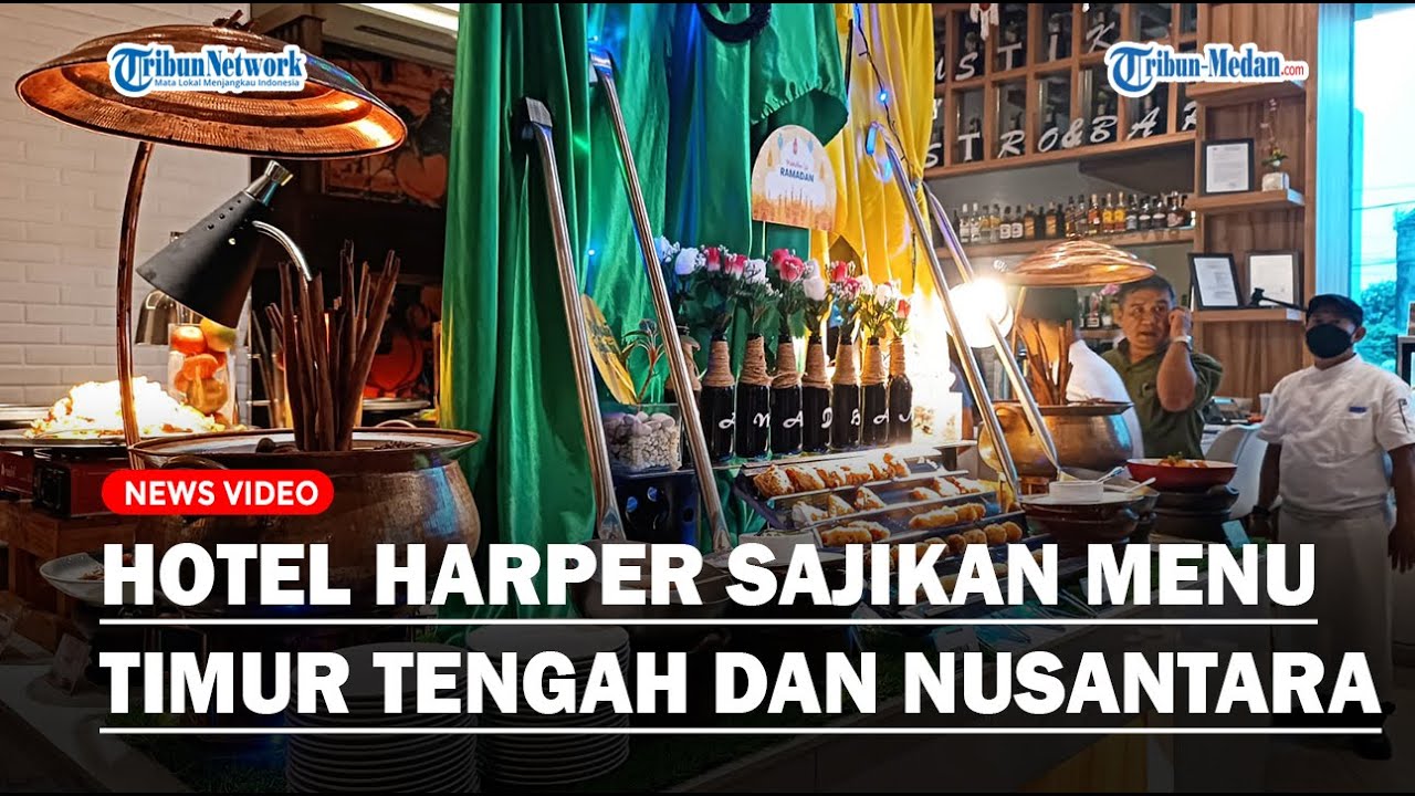Buka Puasa Bersama All You Can Eat di Hotel Harper Sajikan Menu Timur ...