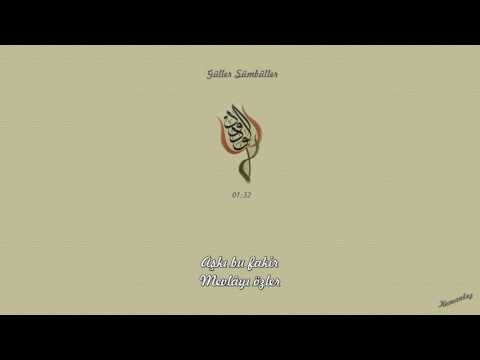 11 - İlâhîler - Güller Sümbüller [1080p]