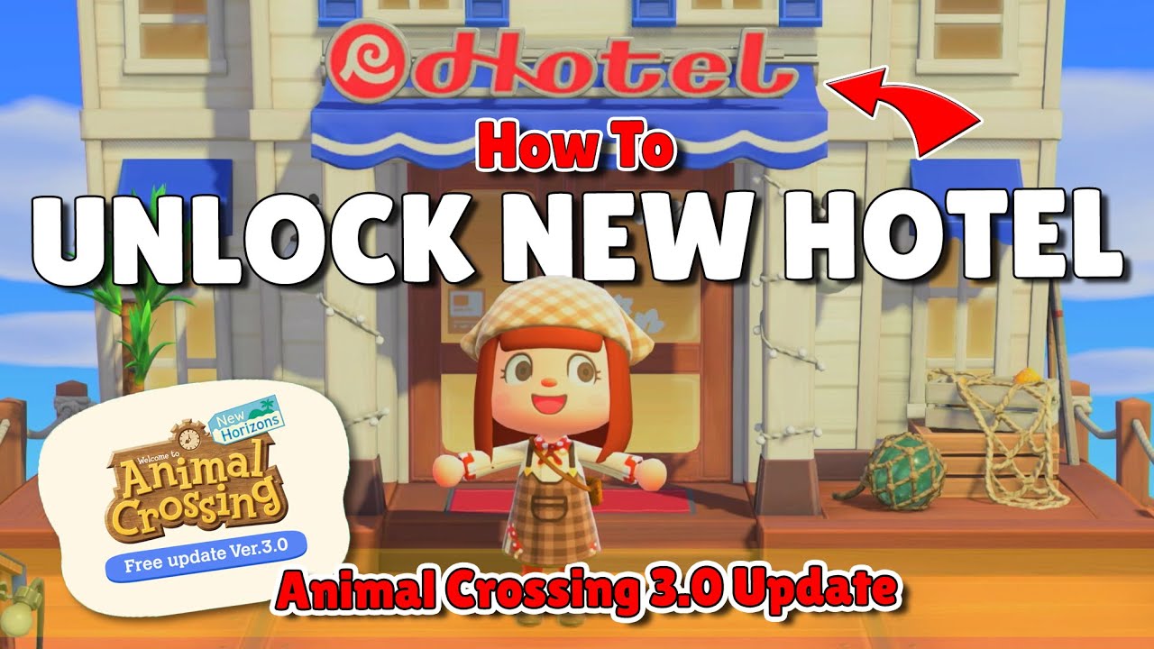 How to Get the NEW Hotel! | Animal Crossing 3.0 UPDATE! - YouTube