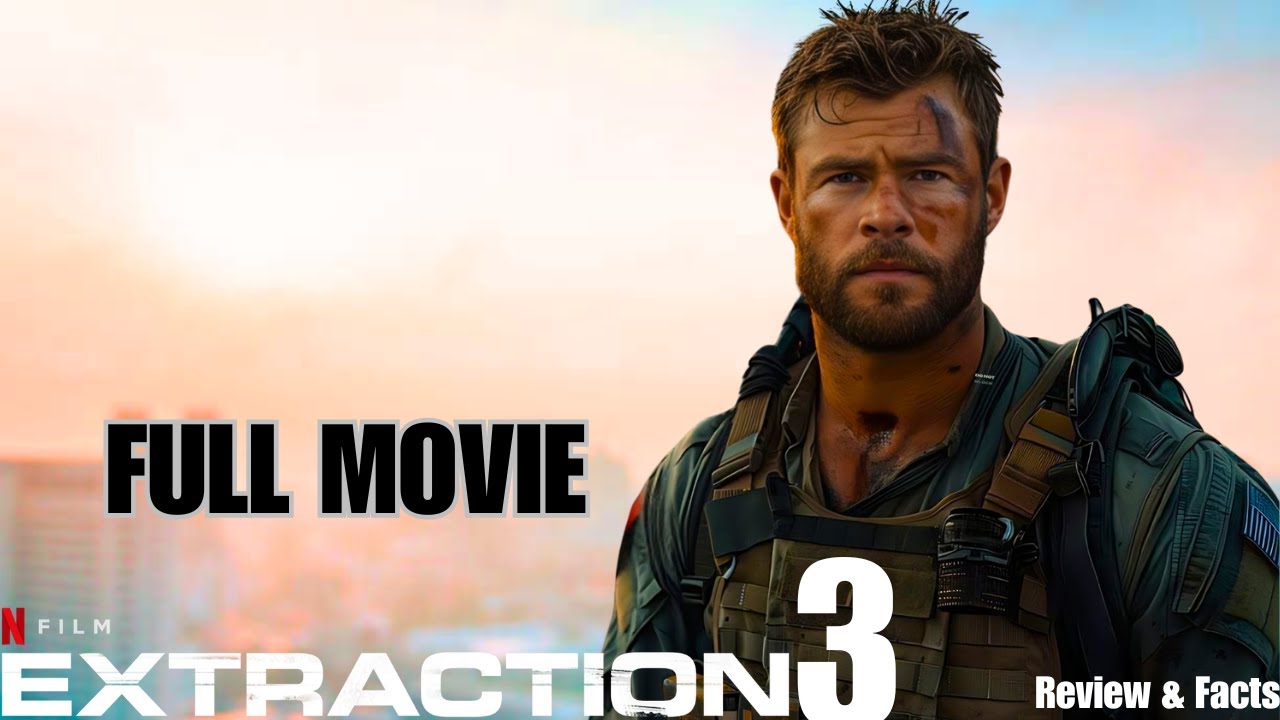 Extraction 3 (2025) – Ultimate Action Thriller | Full Movie Review ...
