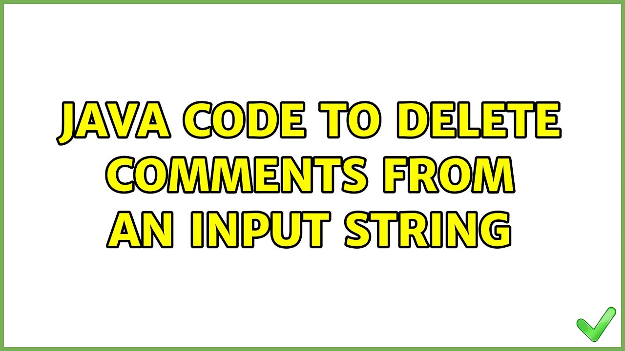 Java code to delete comments from an input string - YouTube