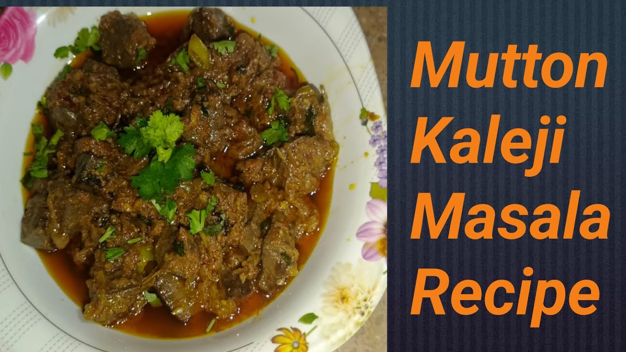 Mutton Kaleji Masala recipe.How to make a Tasty Mutton liver - YouTube