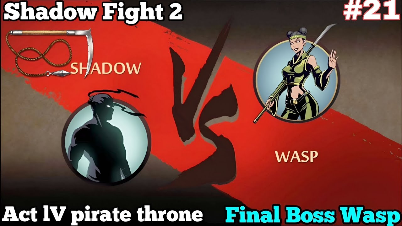 Shadow Fight 2 Act lV Pirate throne Final Boss || Shadow Vs Wasp ...
