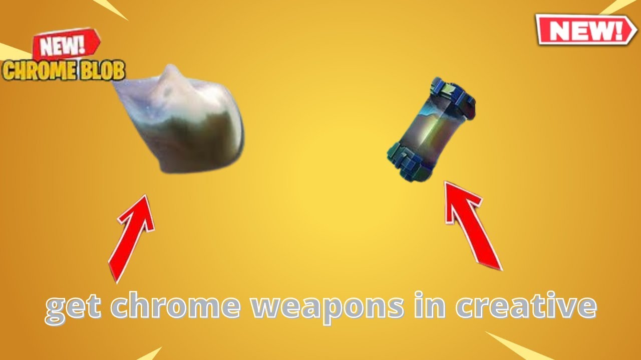 how to get chrome weapons in creative - YouTube
