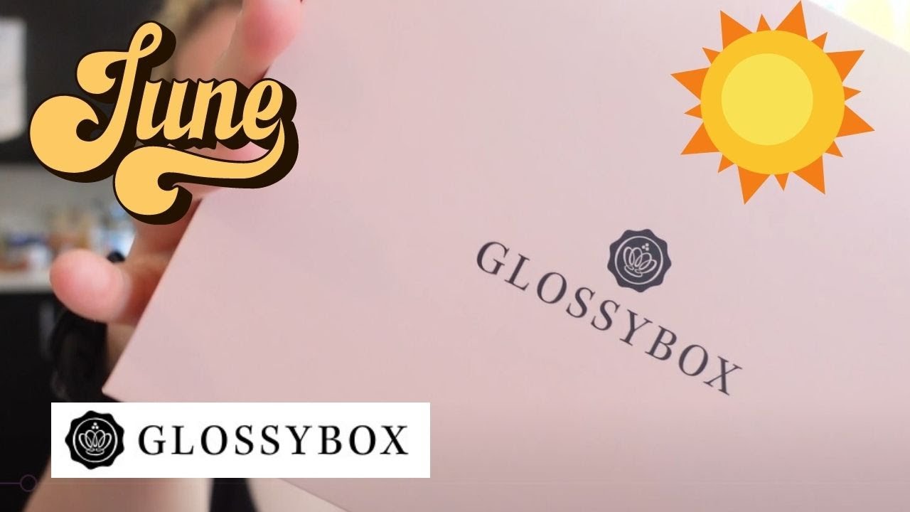 GLOSSYBOX JUNE 2021 - UNBOXING AND GIVEAWAY - YouTube