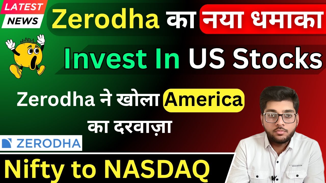 Zerodha New Update 🔥 Buy US Stocks From India | अब Zerodha से US Stocks ...