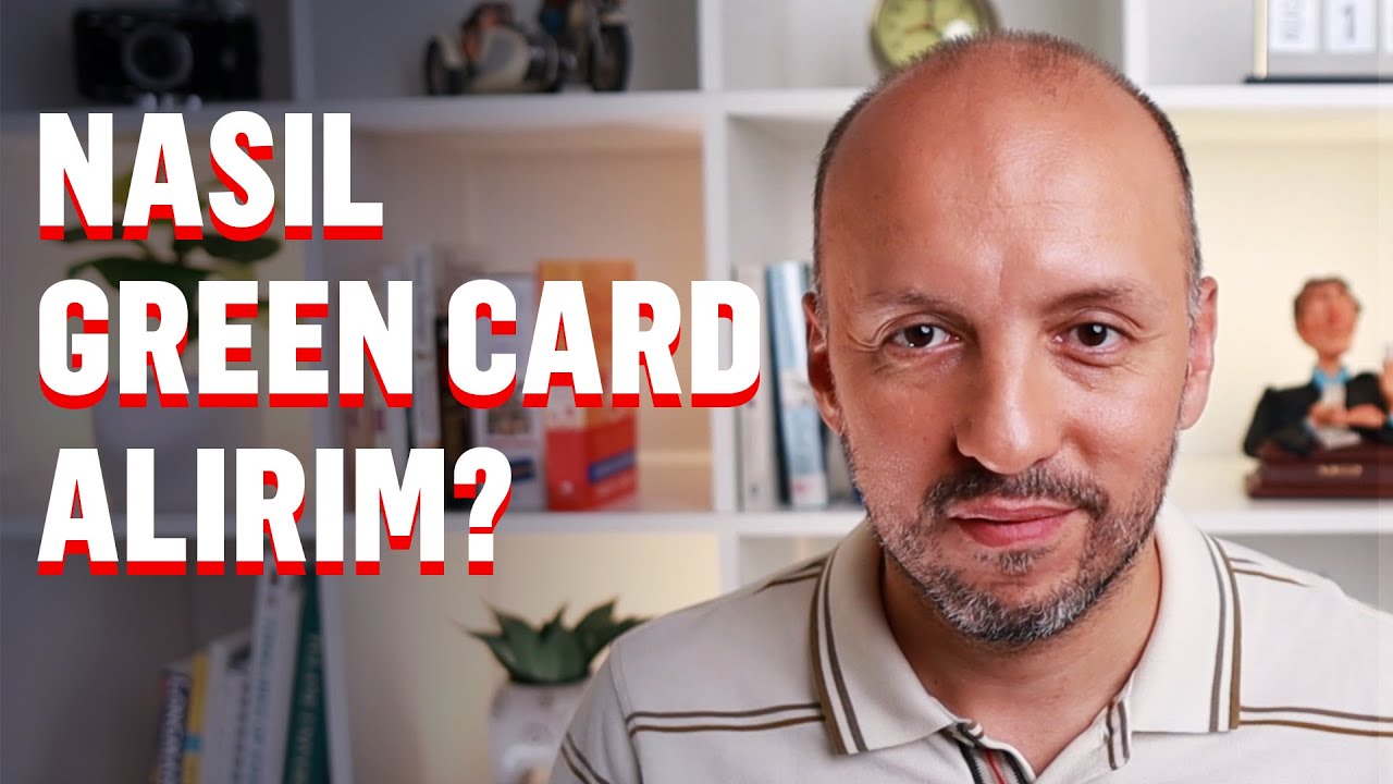 Green Card Alma Metodları Nelerdir Youtube