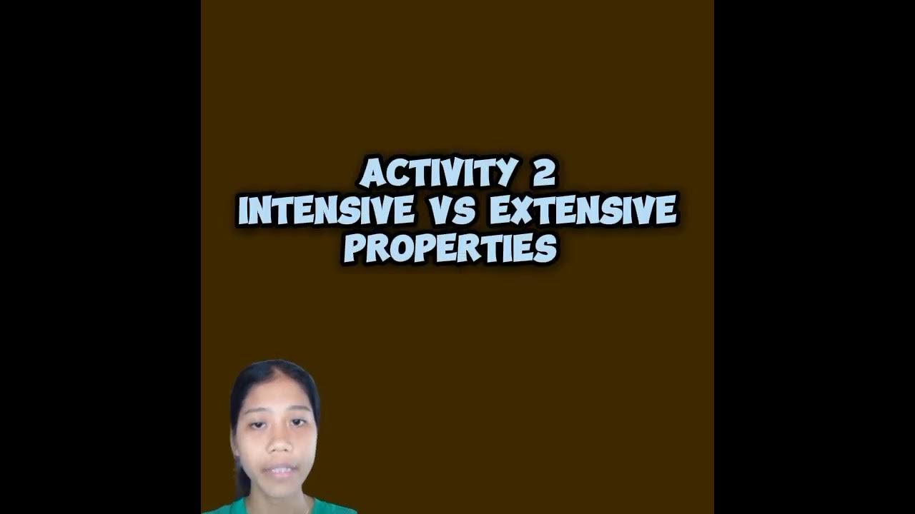 ACTIVITY 1: Chemical Reaction Demonstration ACTIVITY 2: Intensive VS ...