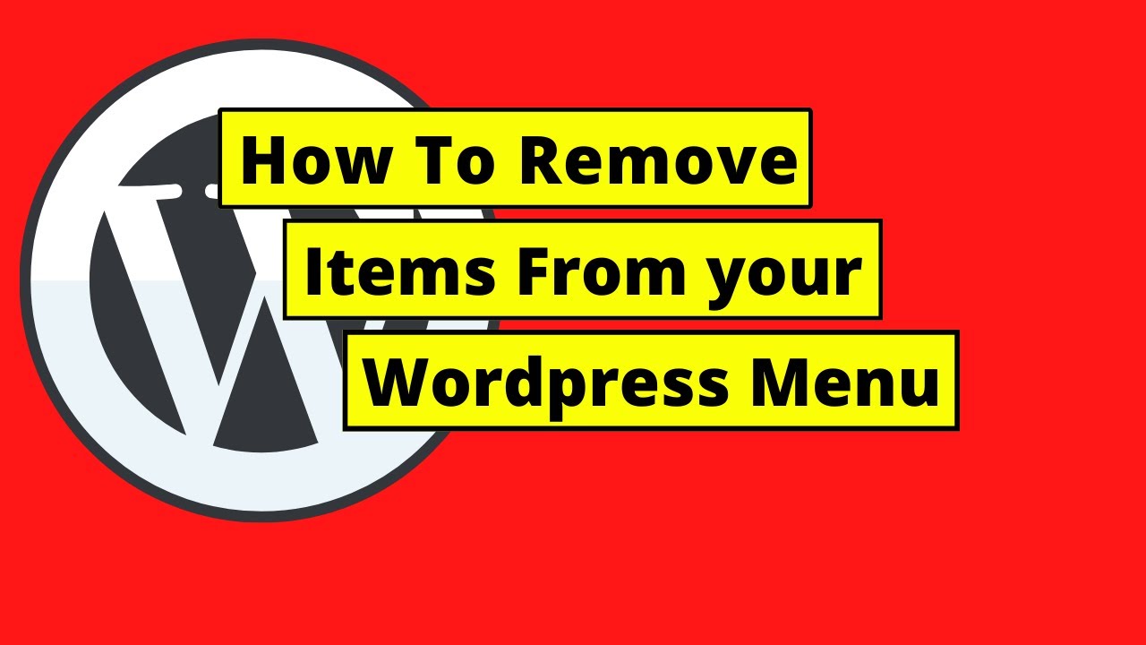 How To Remove Items From Wordpress Menu YouTube how-to-remove-items-from-wordpress-menu-youtube