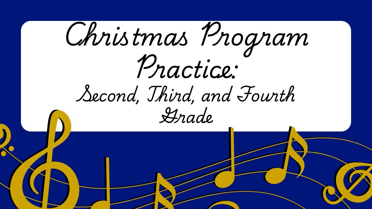Christmas Program Practice: Second, Third, and Fourth Grade - YouTube
