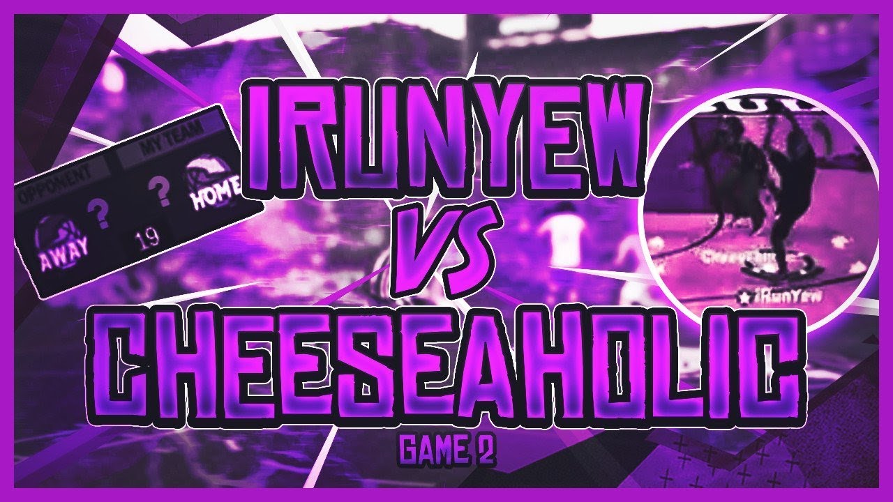 NBA 2K18 iRunYew vs. Cheeseaholic 1v1 Game 2 • Did I Finally Get ...