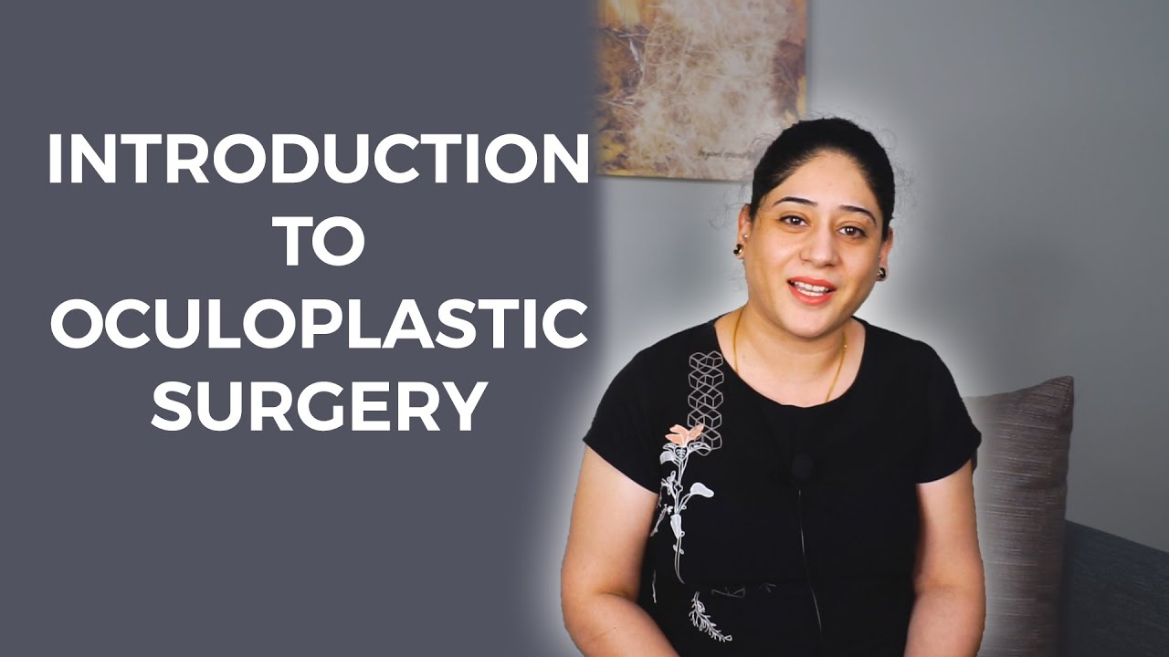 Introduction to Oculoplastic Surgery | Dr. Sheetal Deshpande | DEI - YouTube