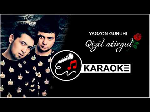Yagzon guruhi - Qizil atirgul | KARAOKE