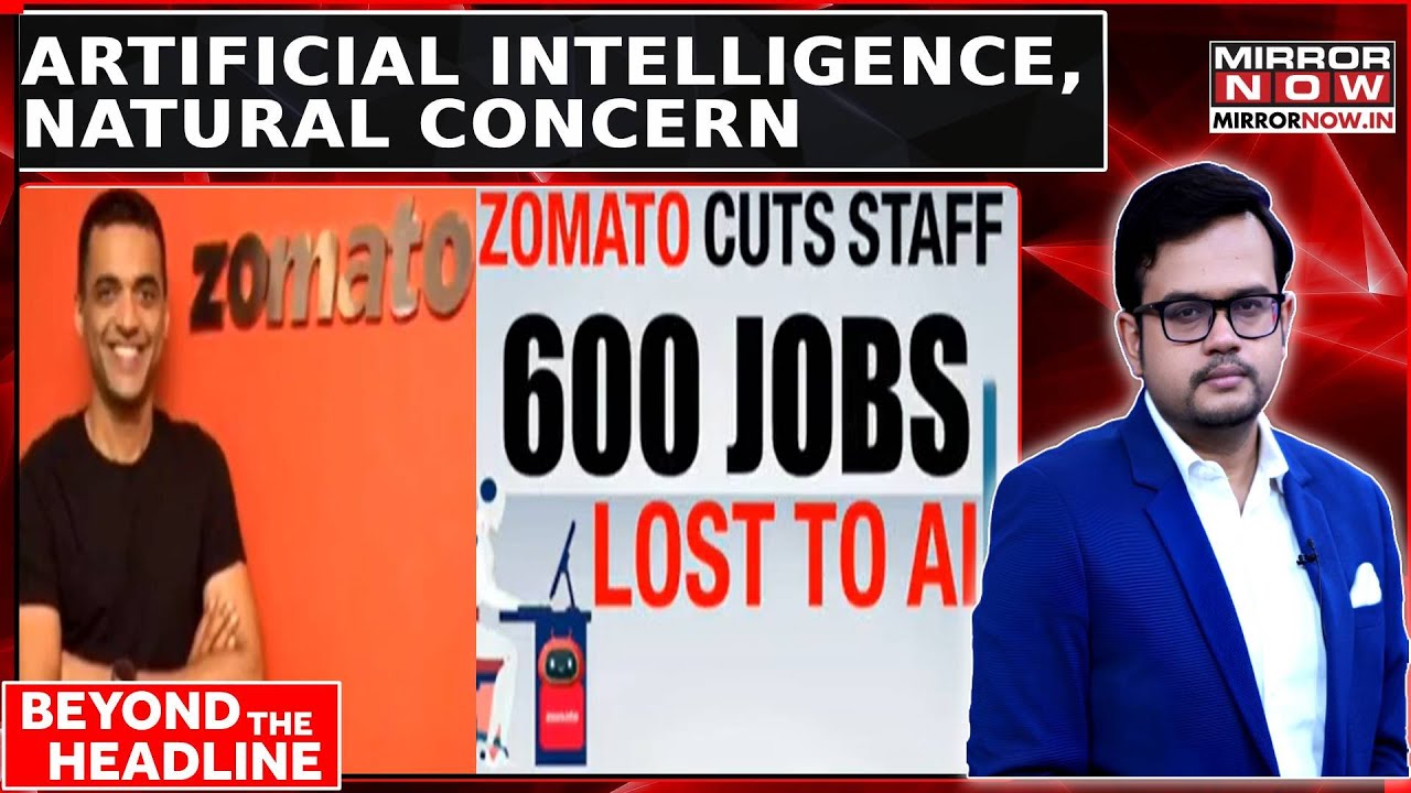 Beaten By Bot; Zomato Laid Off 600 in favour of AI, Cost Cutting Or ...