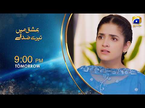 Ishq Mein Tere Sadqay Episode 29 Promo | Tomorrow at 9:00 PM  only on Har Pal Geo