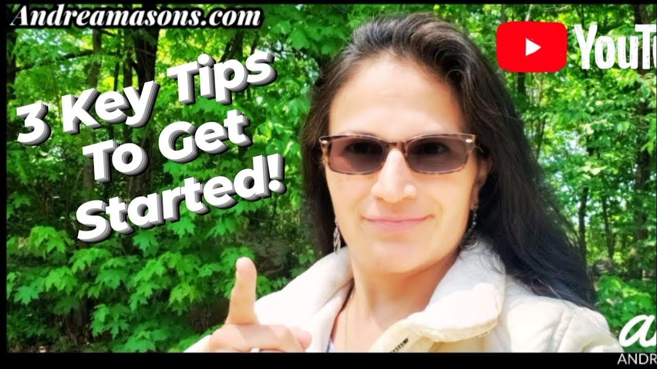 What Are 3 Key Tips To Get Started YouTube what-are-3-key-tips-to-get-started-youtube