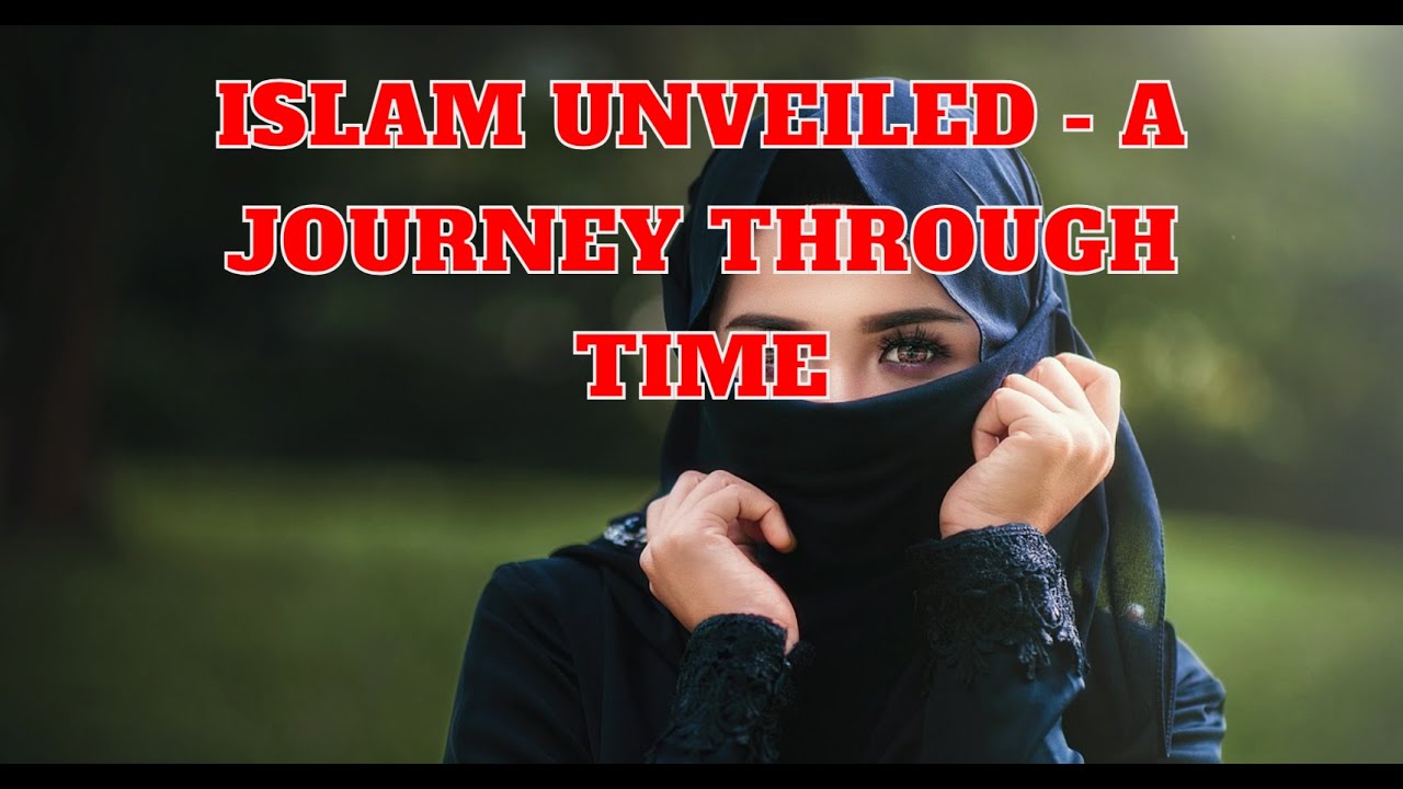 Islam Unveiled - A Journey Through Time #islam #religion #world - YouTube