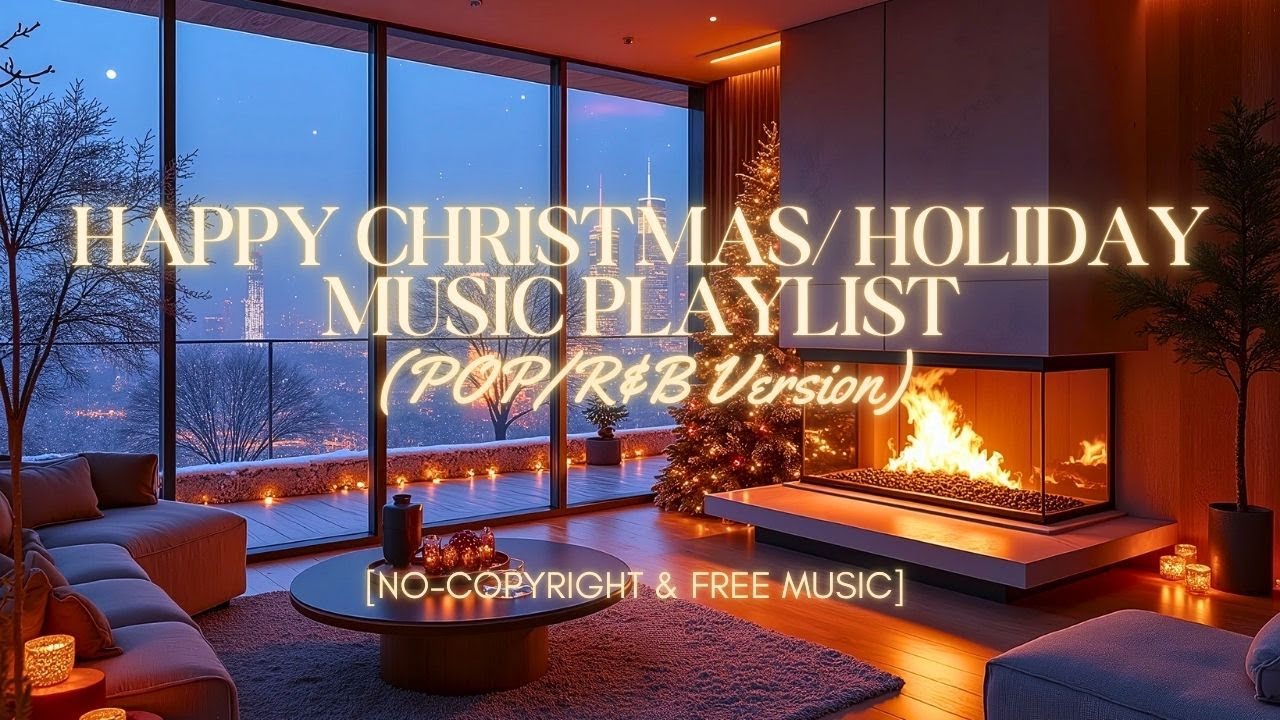 [NO-COPYRIGHT & FREE MUSIC] HAPPY CHRISTMAS/ HOLIDAY MUSIC PLAYLIST ...