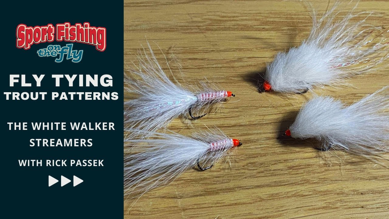 FLY TYING TROUT FLIES - PRO STAFF ON THE BENCH: THE WHITE WALKER ...