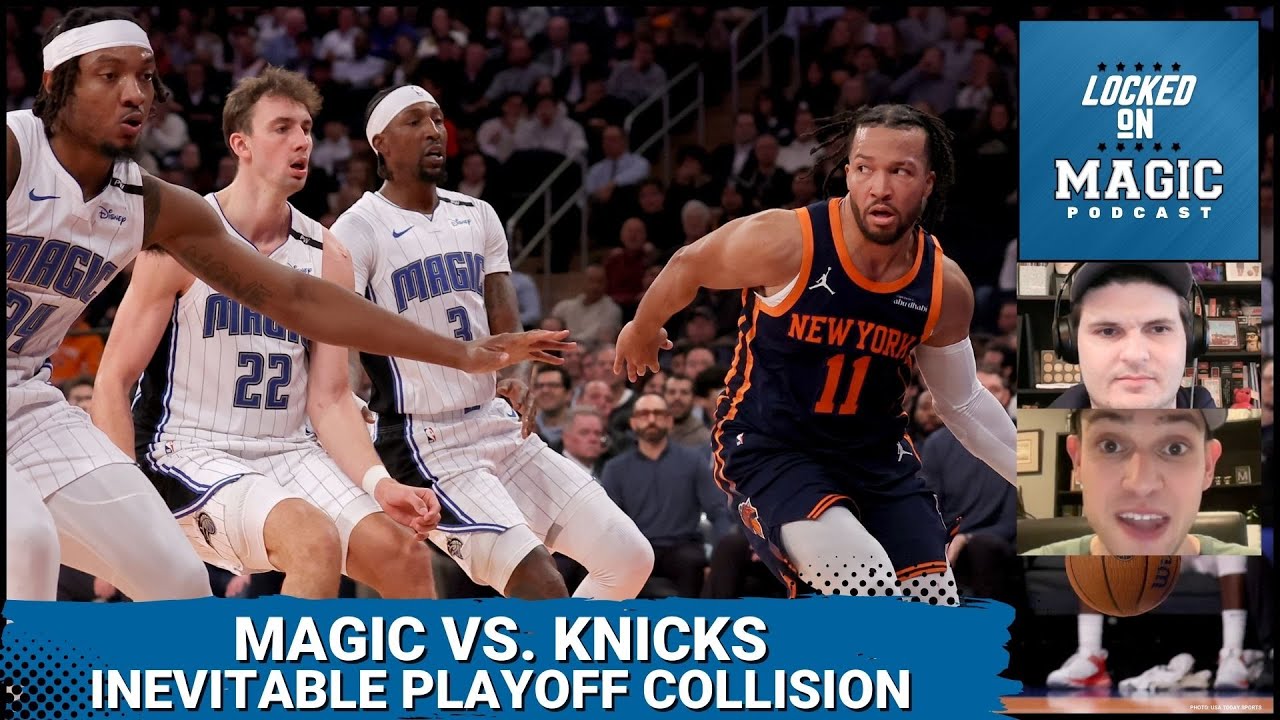 CLASH: Magic and Knicks on Collision Course | Will Eastern Conference ...