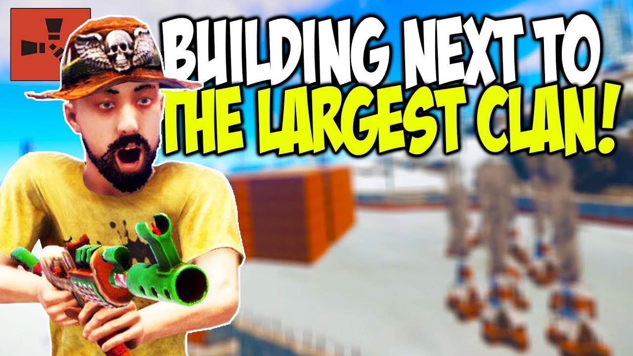 BUILDING next to THE BIGGEST CLAN on the SERVER! - Rust Duo Survival ...
