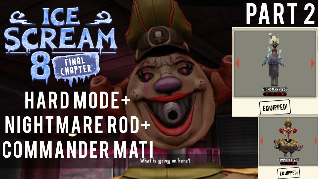 Ice Scream 8 update 2.0 Full gameplay part 2 in Hard mode+Nightmare Rod ...