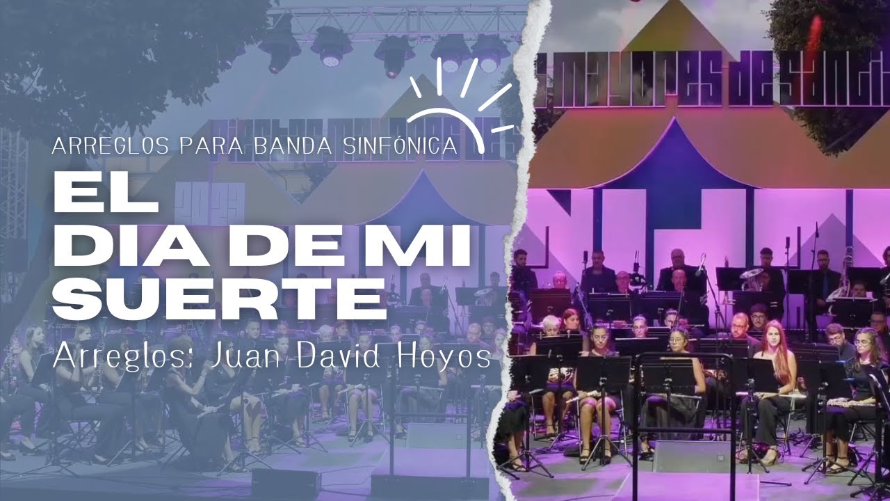 El Día de mi Suerte - Banda Sinfónica - YouTube