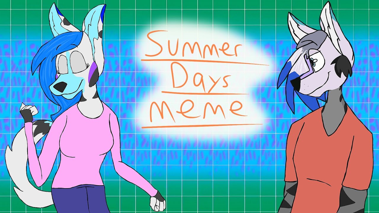 Summer Days //Animation Meme - YouTube