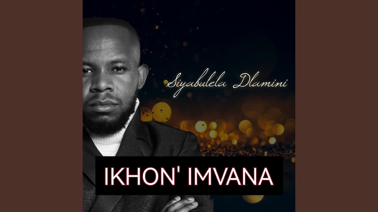 Ikhon' imvana - YouTube