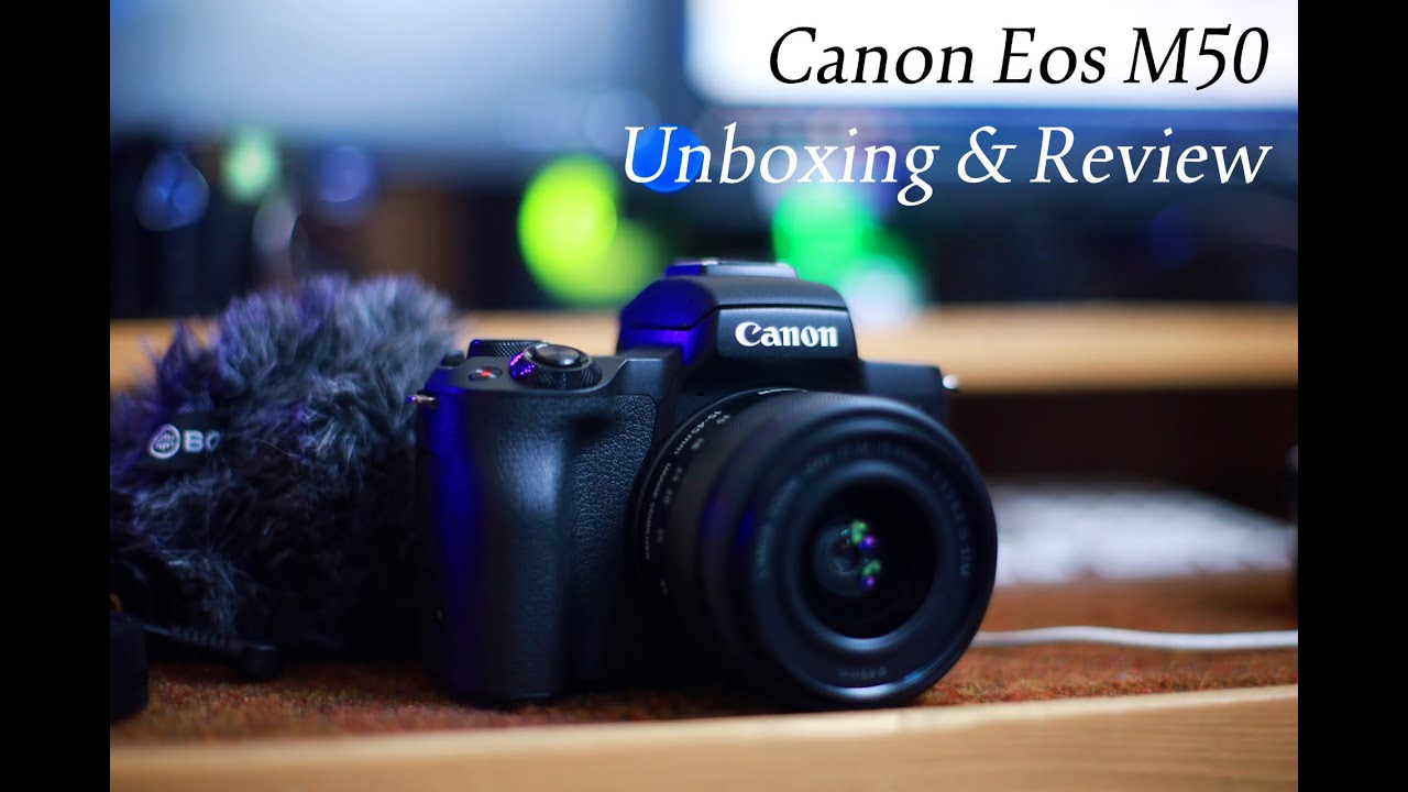 Canon Eos M50 | Unboxing & Overview | You Need To Know - YouTube