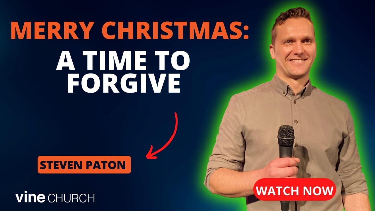 Steven Paton - Merry Christmas: A Time to Forgive | 10/12/2023 - YouTube