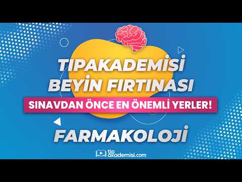 TIPAKADEMİSİ BEYİN FIRTINASI 2026 MART TUS - Farmakoloji (Sınavdan Önce En Önemli Yerler!)