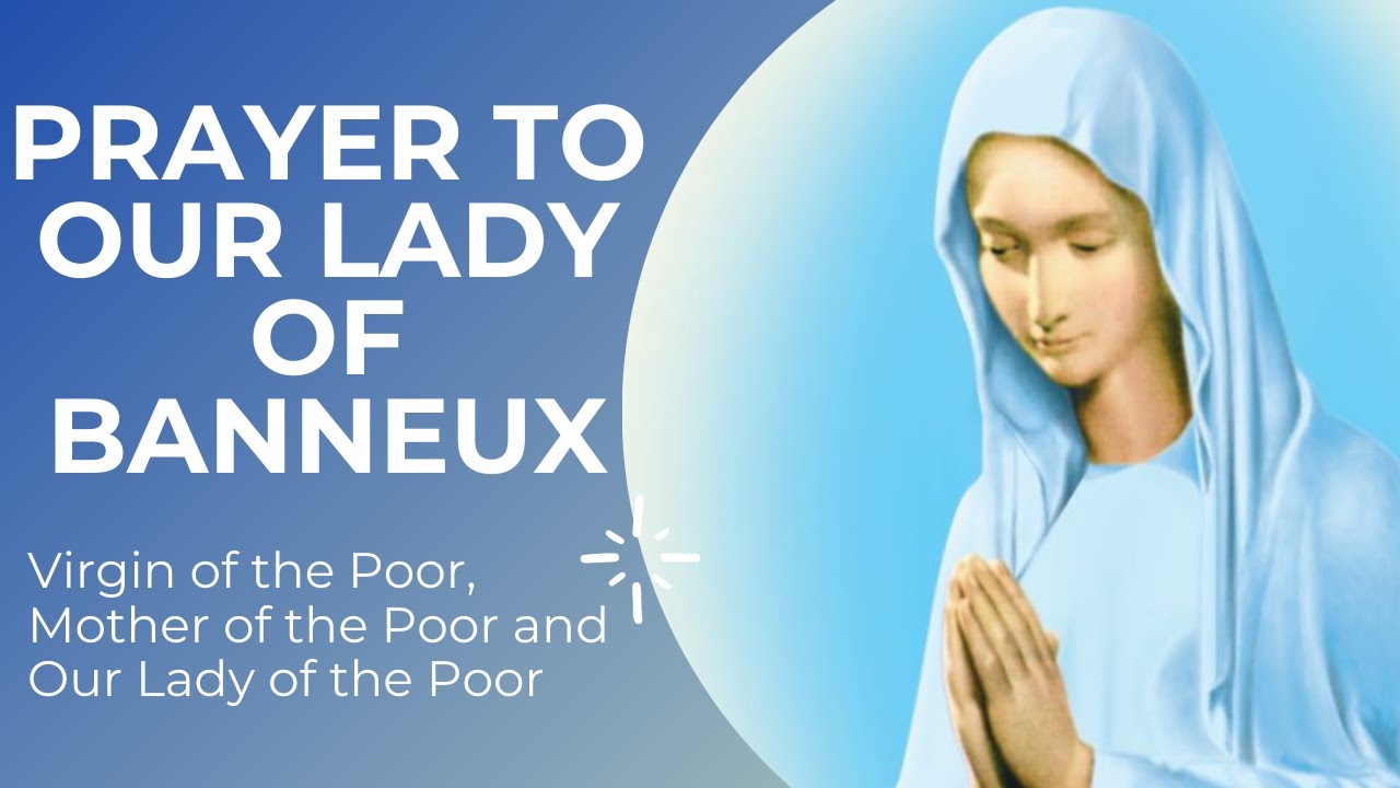 Prayer to Our Lady of Banneux | The Virgin of the Poor - YouTube
