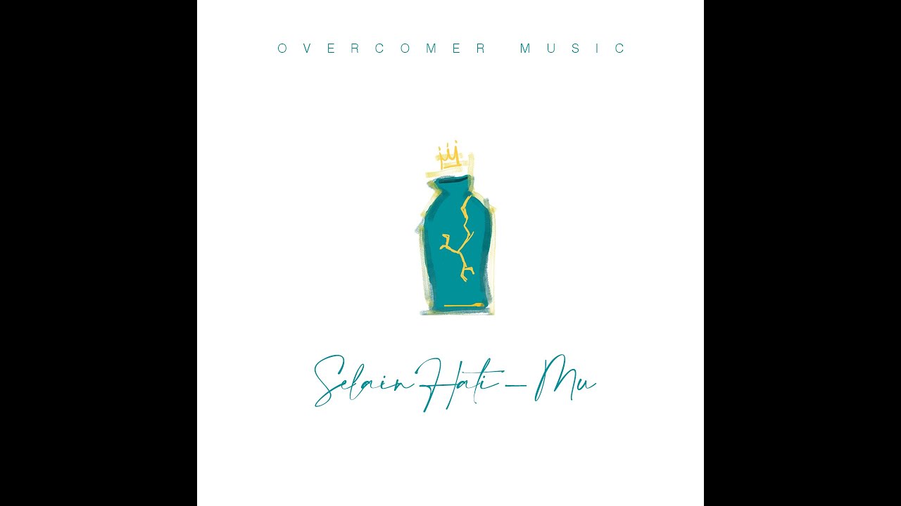 Selain Hati-Mu (Official Audio) - Overcomer Music feat. Viona Paays ...
