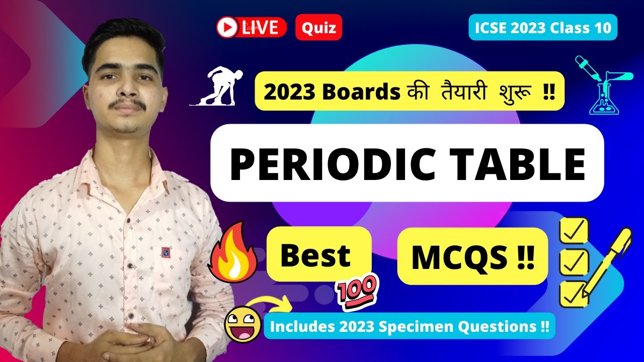 ICSE 2023 Class 10 Periodic Table Most Imp MCQ | PYQ and Specimen 2023 ...
