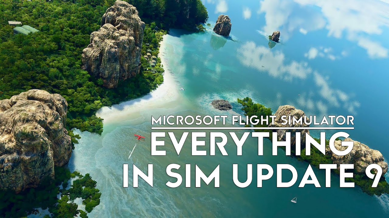 Microsoft Flight Simulator - Everything in Sim Update 9 - YouTube