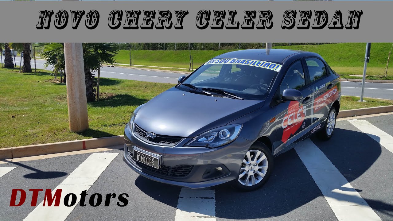 Novo Chery Celer Sedan - DTMotors #30 - YouTube
