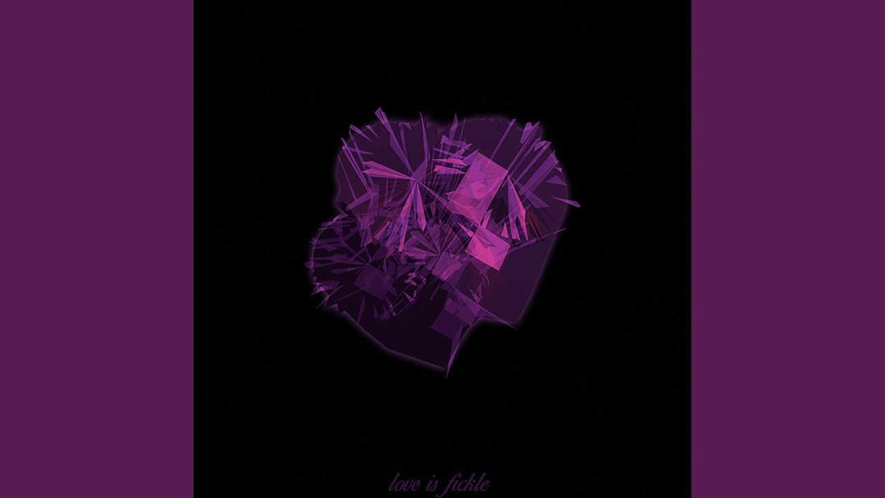 Love Is Fickle - YouTube